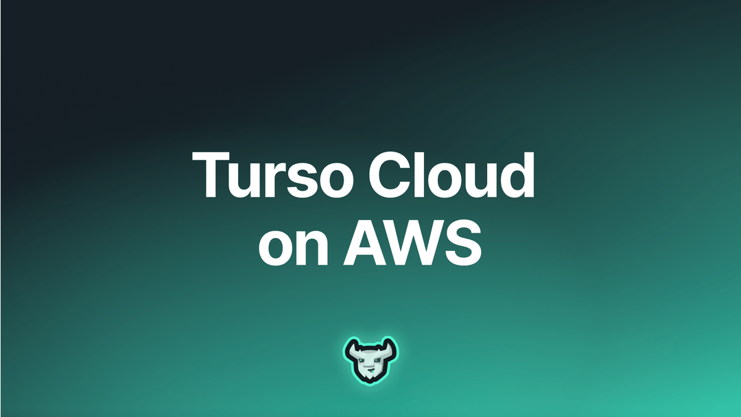 Turso Cloud on AWS is now available for everybody