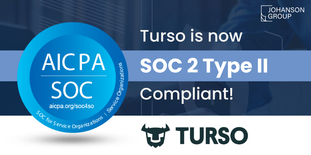 Turso completed SOC2 Type II compliance with zero issues